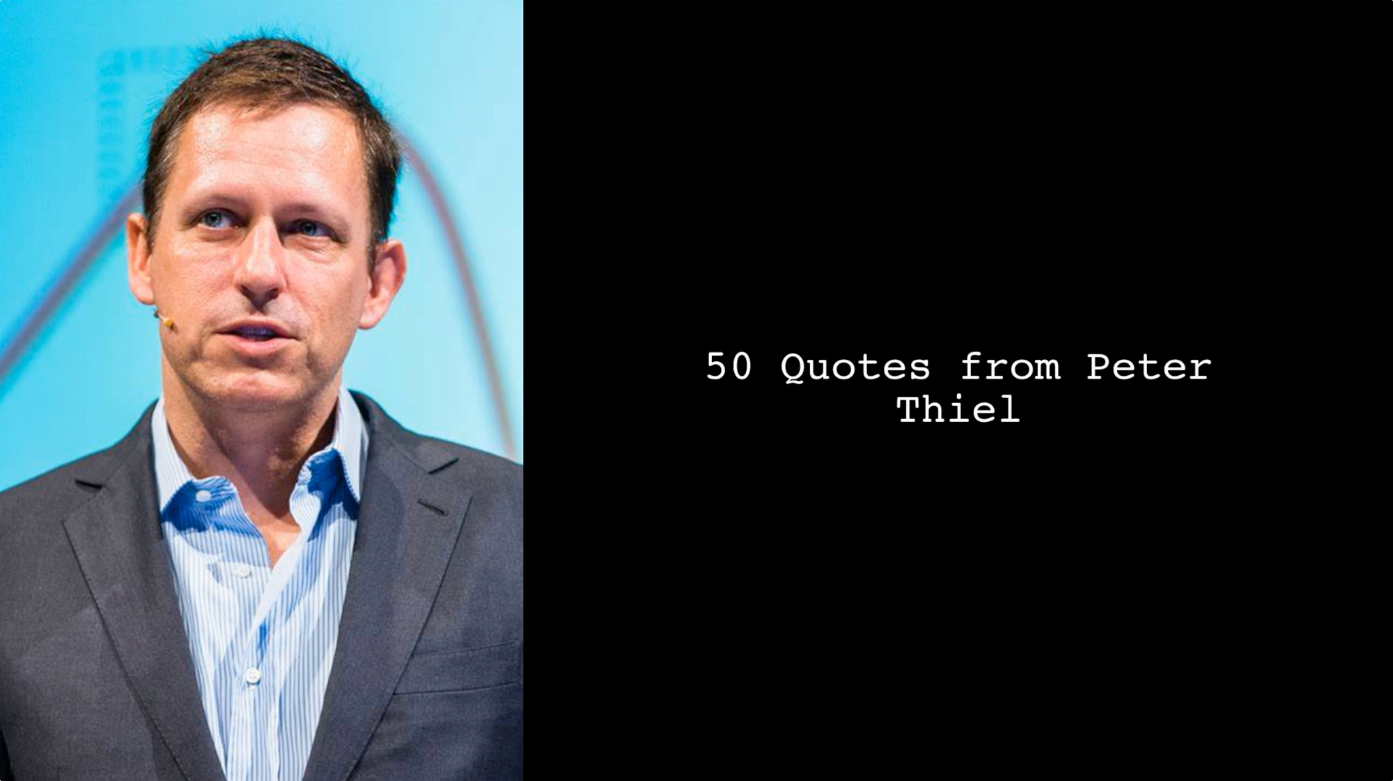 50 Quotes from Peter Thiel
